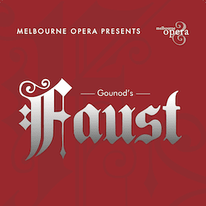 Faust (2011) - Melbourne Opera